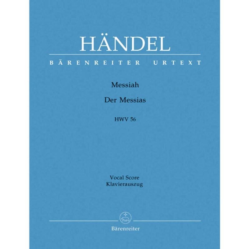 Handel - Messiah (vocal Score Based on the Urtext of the Halle Handel ...