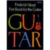 Noad, Frederick - First Book for the Guitar - Part 2 - Guitar Technique ...