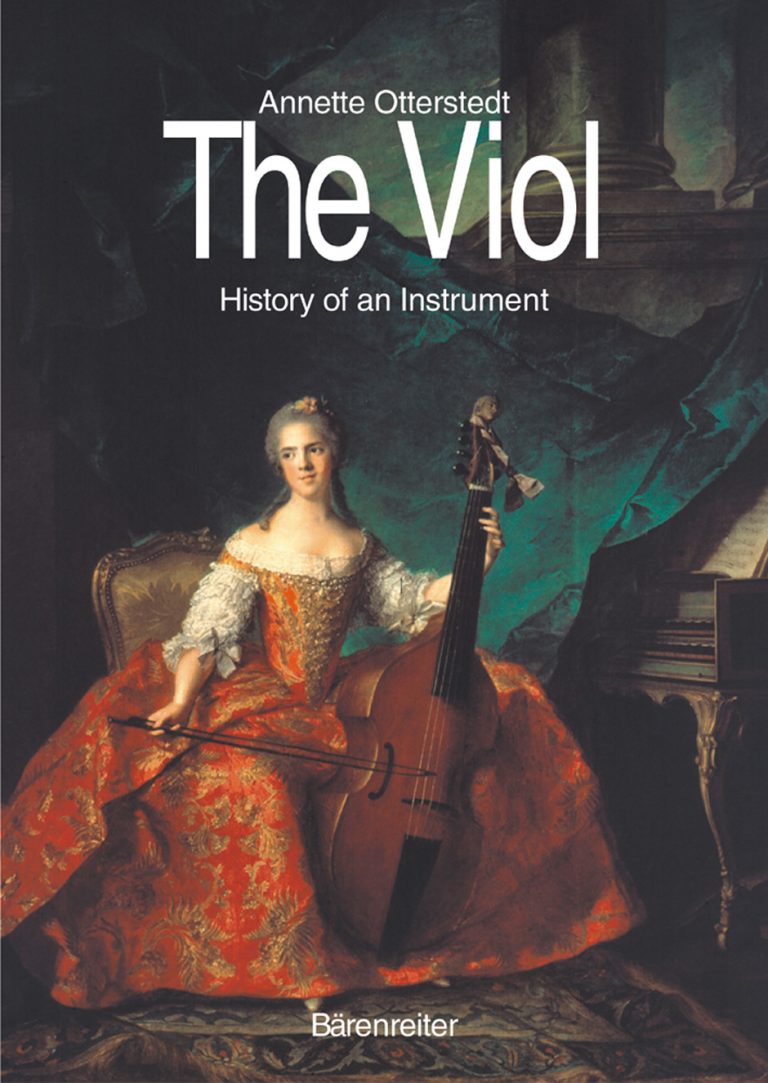 Otterstedt, Annette - The Viol - History of an Instrument - English ...